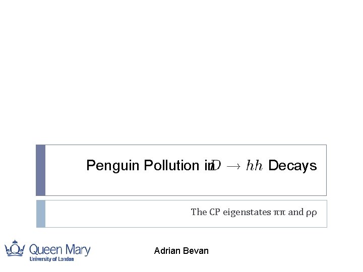 Penguin Pollution in Decays The CP eigenstates and