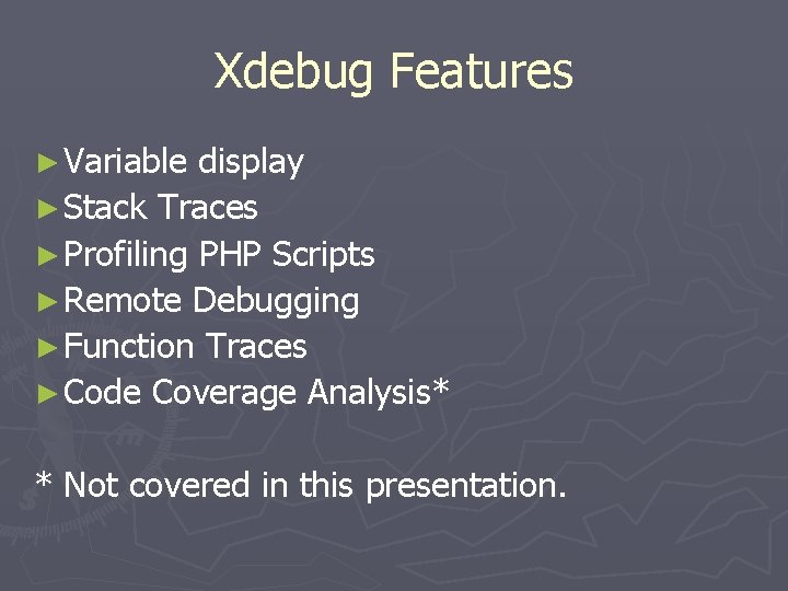 Xdebug from A to X By Gennady Feldman