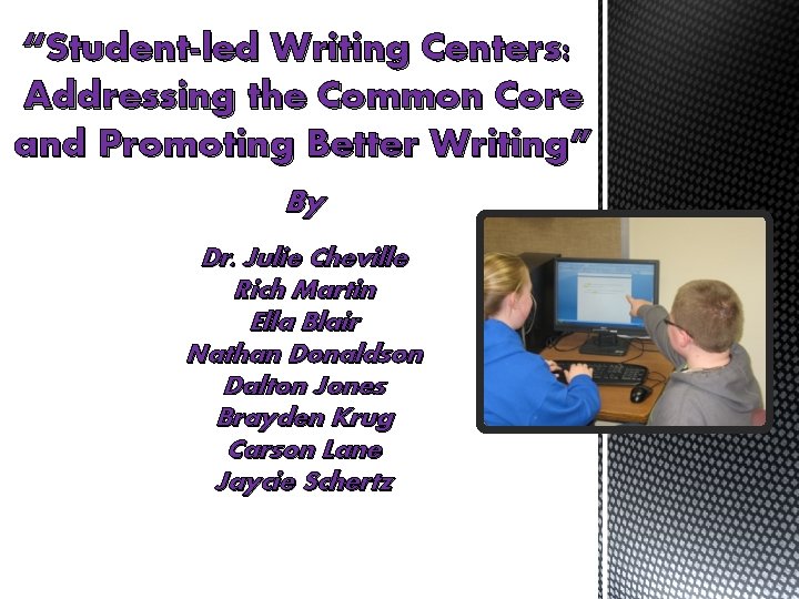 Studentled Writing Centers Addressing the Common Core and