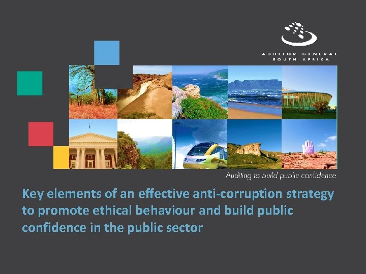 Key elements of an effective anticorruption strategy to