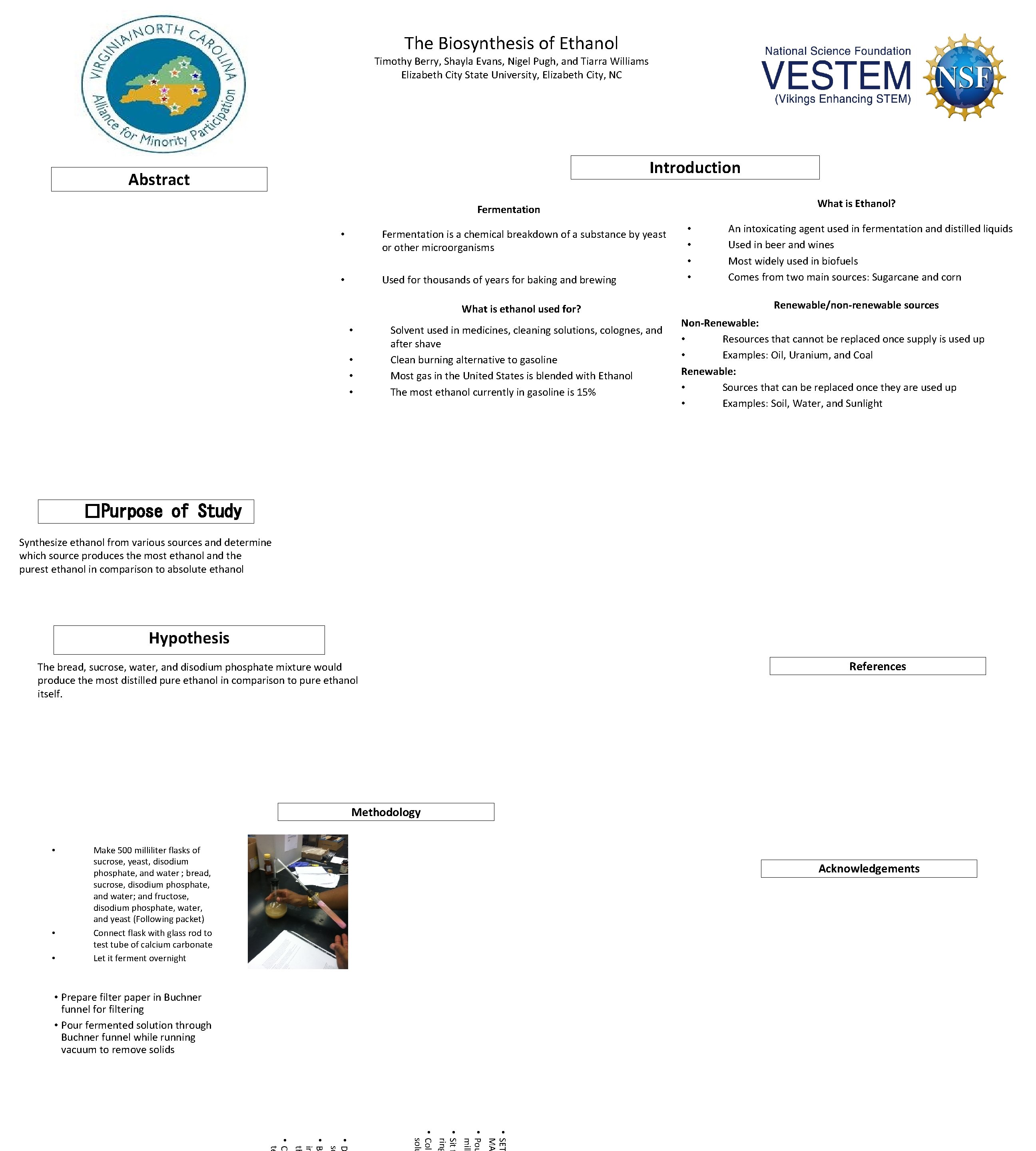 The Biosynthesis of Ethanol Timothy Berry Shayla Evans
