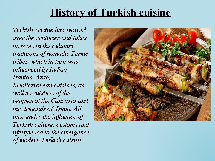 Presentation on theme Turkish cuisine Prepared by a
