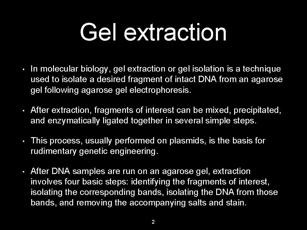 Biochemical experiment Gel extraction Ligation 4 th week