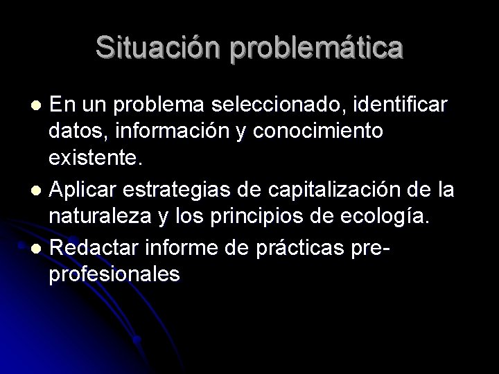Situacin problemtica En un problema seleccionado identificar datos