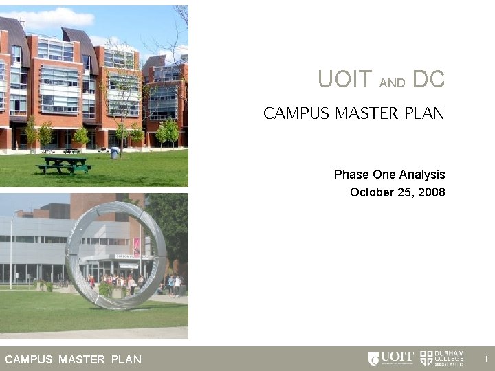 UOIT AND DC CAMPUS MASTER PLAN Phase One