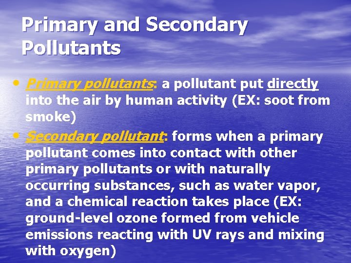 Bellringer Define air pollution What types of things