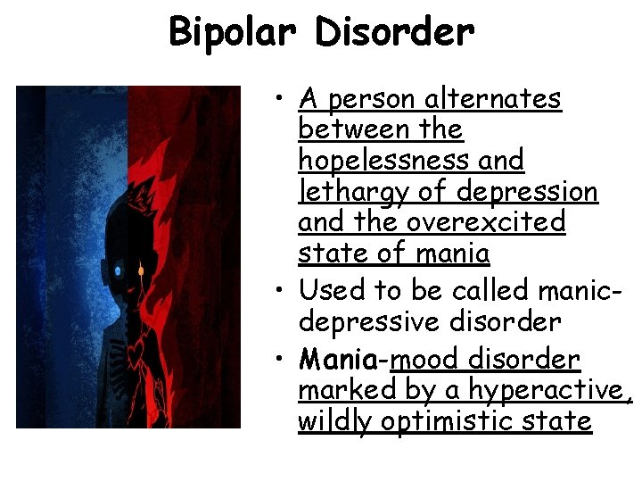 Psychological Disorders Syndrome marked by a clinically significant