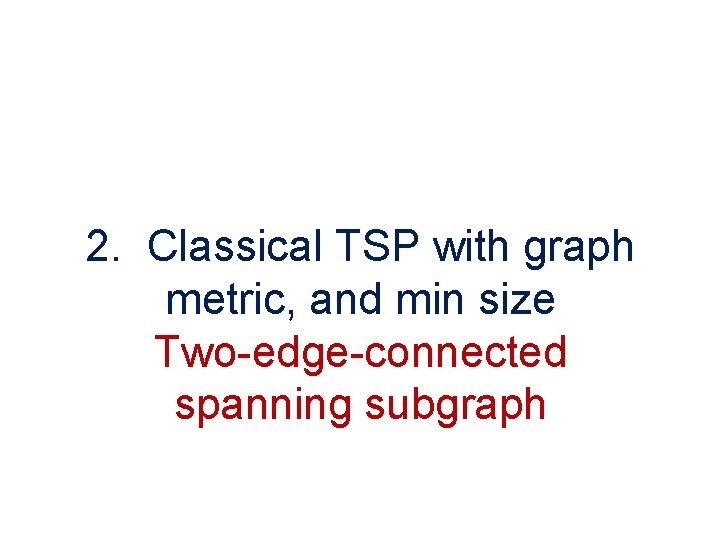 Part B TSP 1 Classical TSP st General