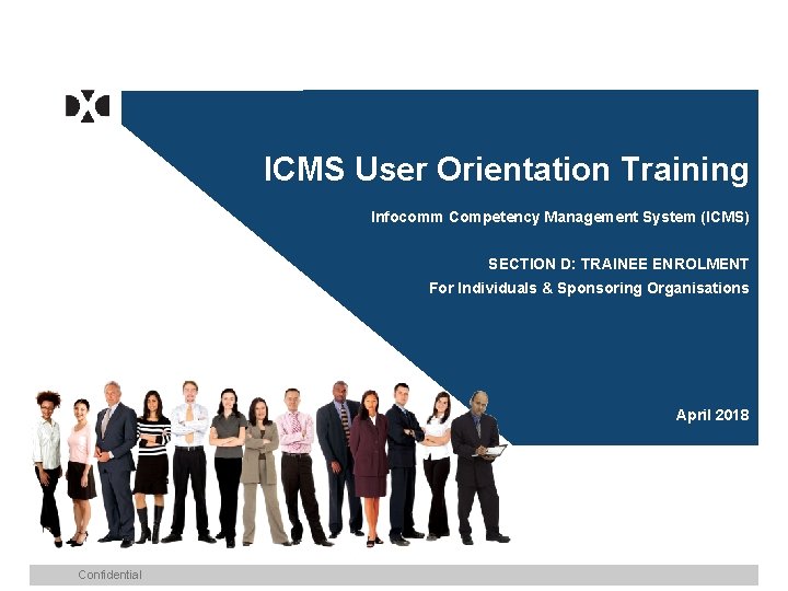 ICMS User Orientation Training Infocomm Competency Management System