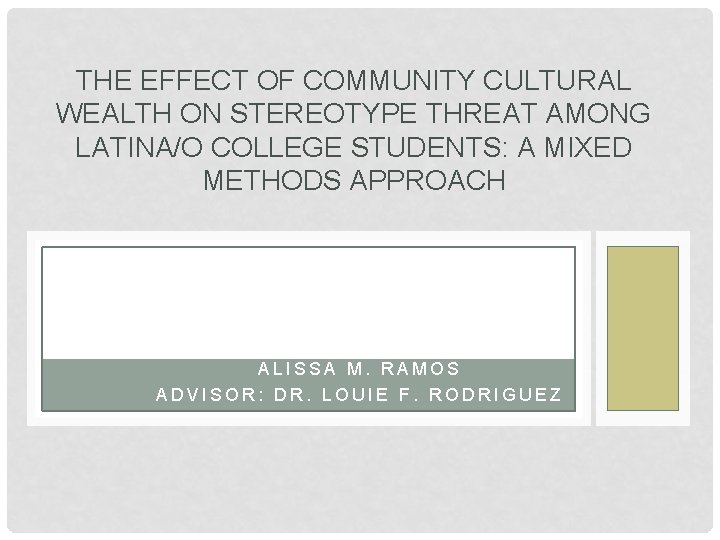 THE EFFECT OF COMMUNITY CULTURAL WEALTH ON STEREOTYPE