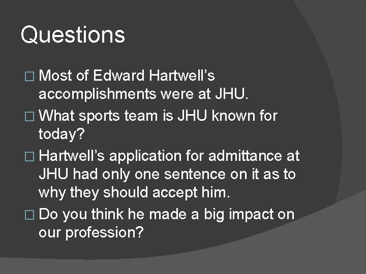 Historical Presentation by Austin Lloyd EDWARD MUSSEY HARTWELL