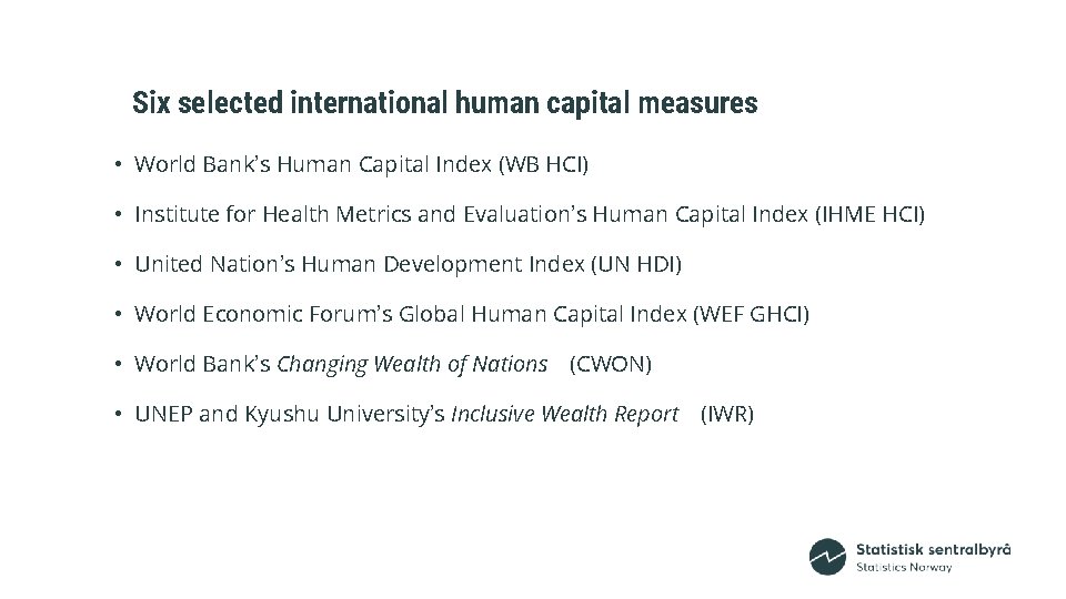 A Brief Comparison of Six Major Human Capital