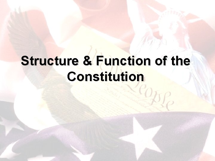Structure Function of the Constitution Separation of Powers