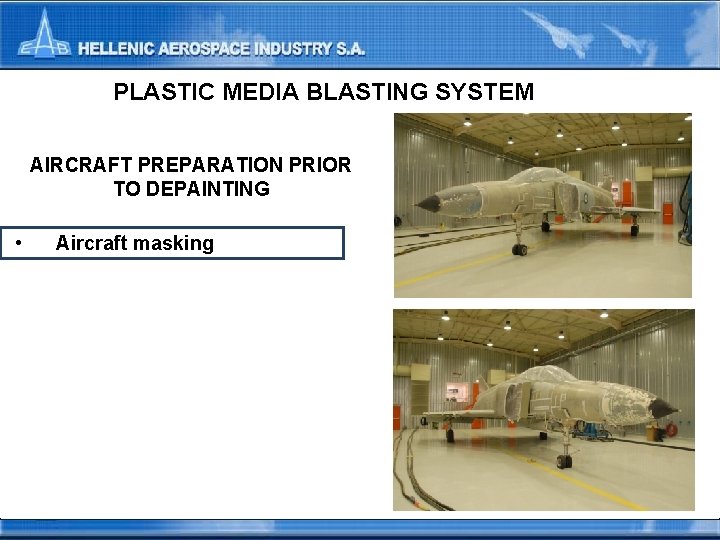 NEW PLASTIC MEDIA BLASTING FACILITY FOR AIRCRAFT FIGHTERS