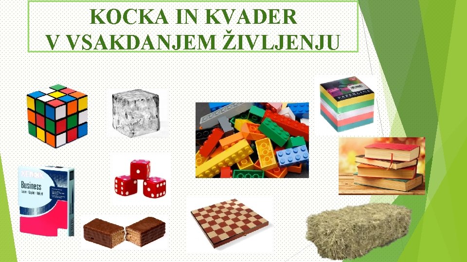 GEOMETRIJSKA TELESA zavzemajo prostor KAJ BOMO SPOZNALI TELESA