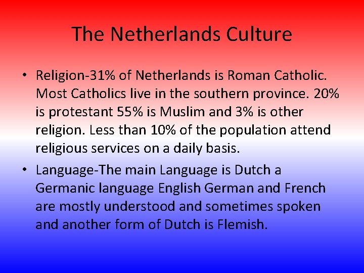 The Dutch By Carter Holmes About the Netherlands