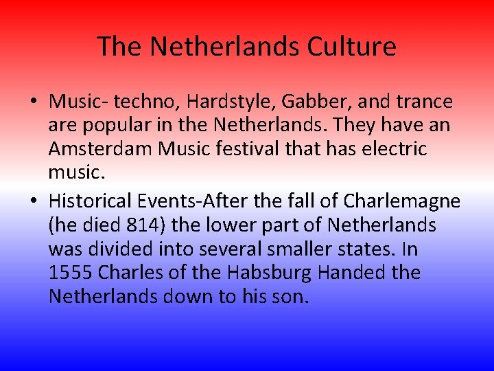 The Dutch By Carter Holmes About the Netherlands