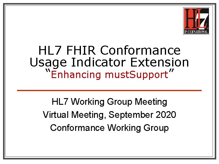HL 7 FHIR Conformance Usage Indicator Extension Enhancing