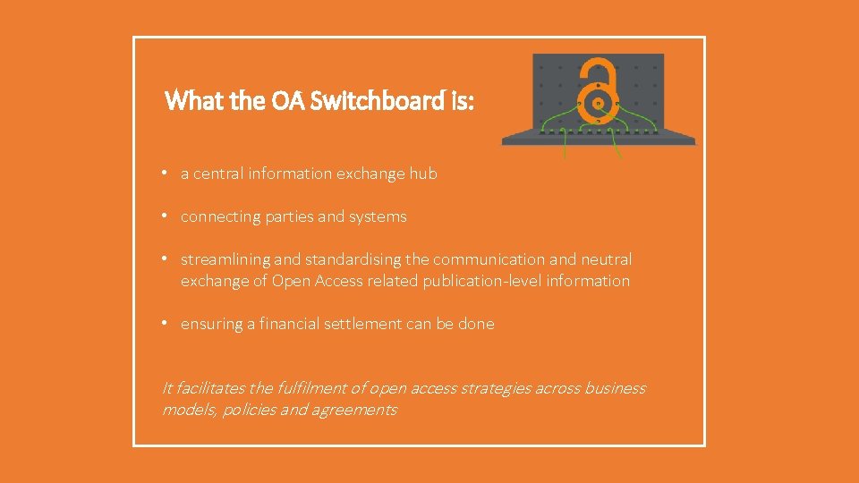8 December 2020 Introducing the OA Switchboard OASPA