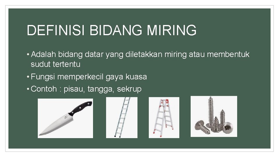 BIDANG MIRING DAN RODA FEBRINA RACHMAWATI DEFINISI BIDANG