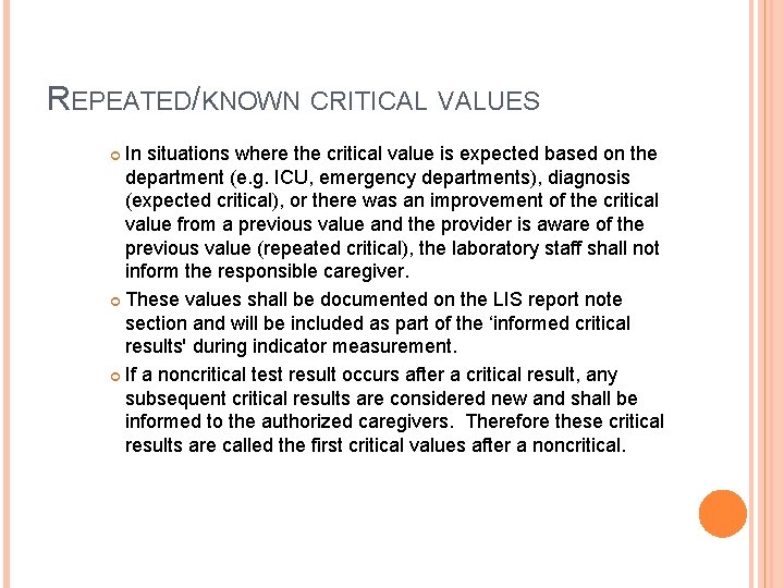 CRITICAL VALUES AND TROUBLESHOOTING Shaimah AlFailakawi WHAT IS