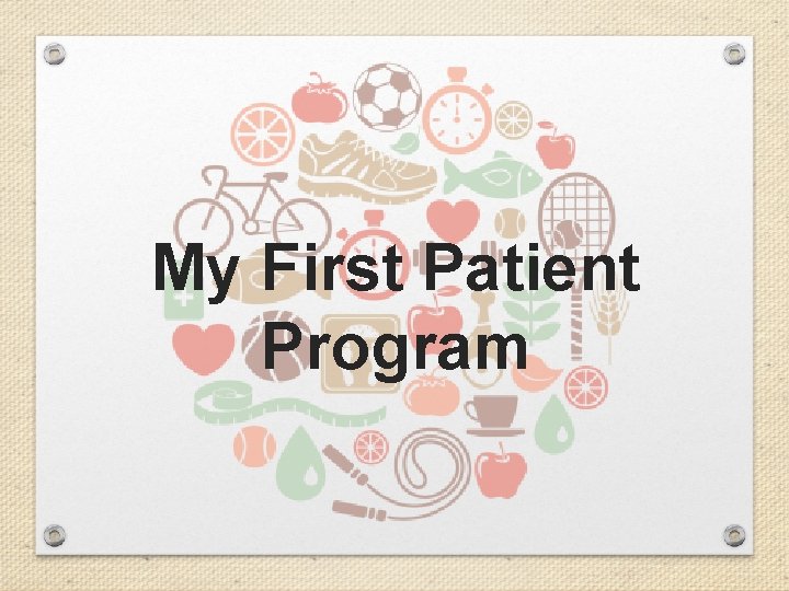My First Patient Program 2016 Great Lakes Residency