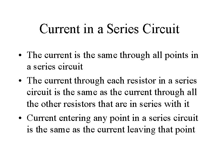 Chapter 4 Series Circuits Objectives Identify a series