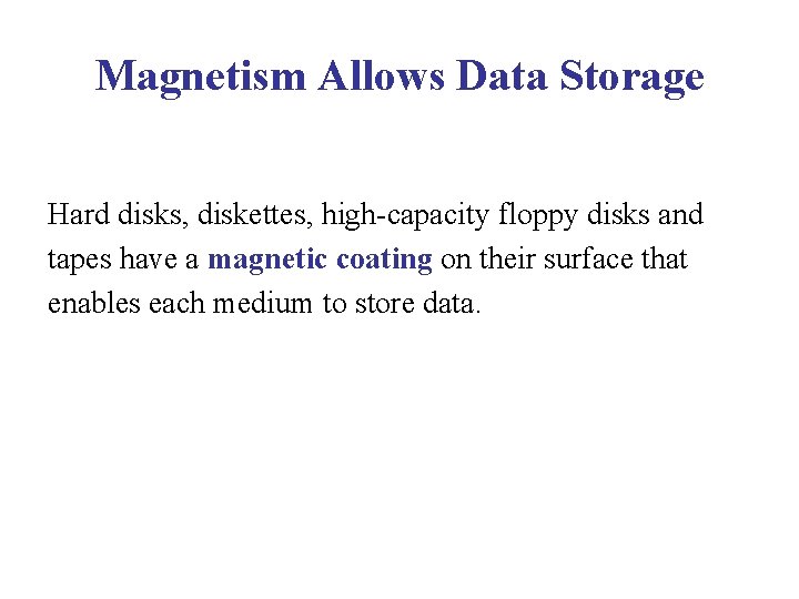 Lecture No 11 Storage Devices Storage Involves Two