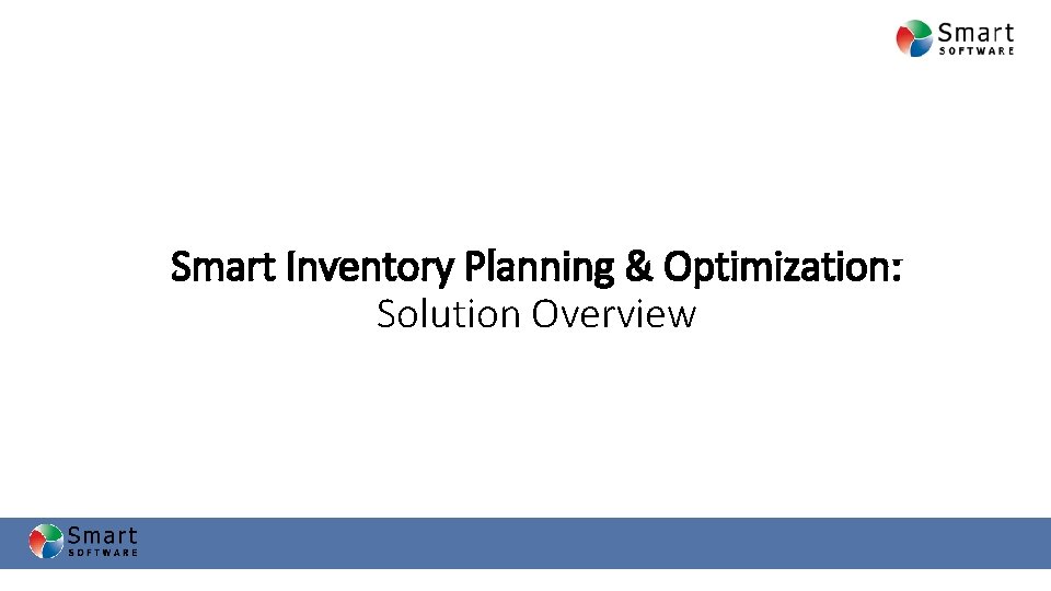 Smart Inventory Planning Optimization Solution Overview Smart Inventory