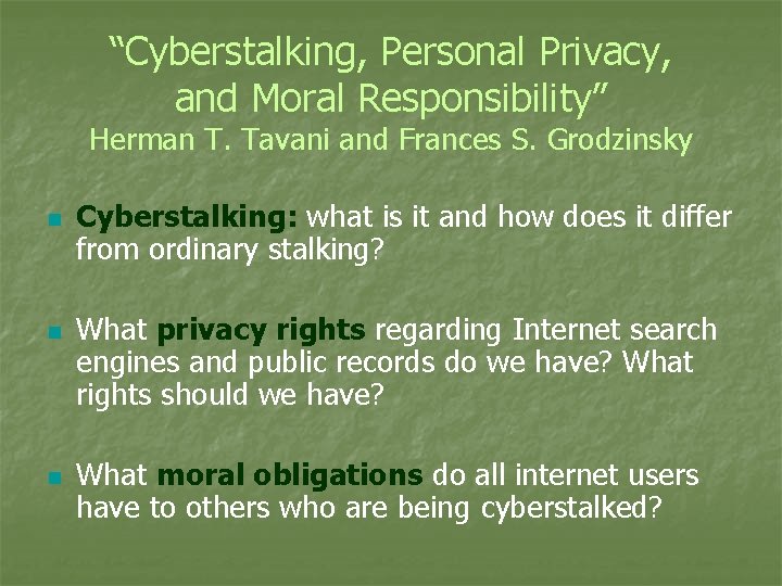 Chapter Twelve Computer Ethics and the Internet Review