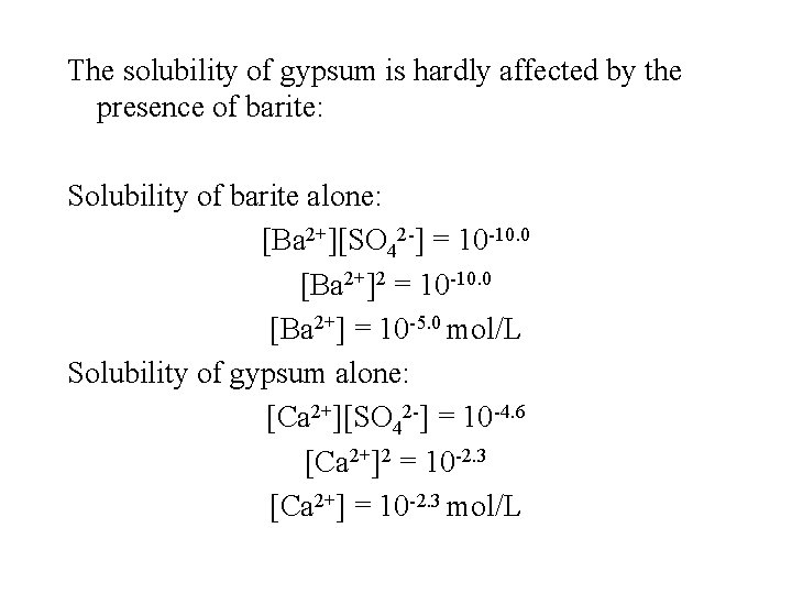 Solubility Product The solubility of a mineral is