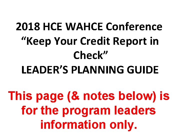 2018 HCE WAHCE Conference Keep Your Credit Report
