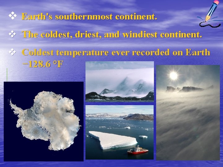 All About Antarctica v Earths southernmost continent v
