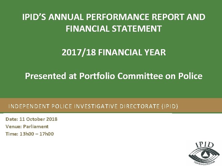 IPIDS ANNUAL PERFORMANCE REPORT AND FINANCIAL STATEMENT Strategic