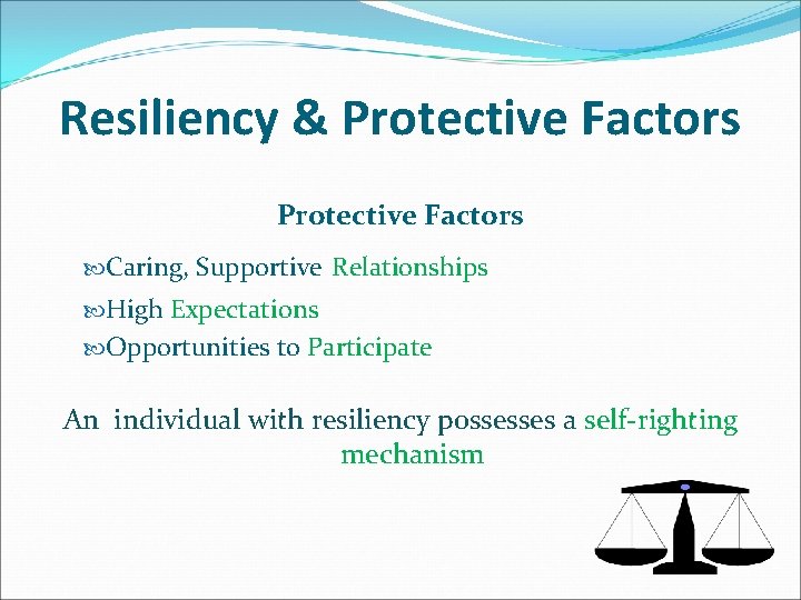 Building Resiliency in Our ChildrenYouth By Enhancing Our
