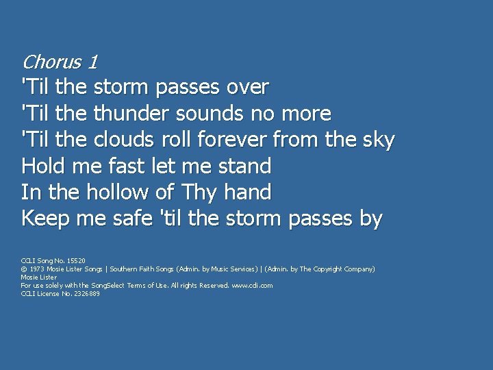 Til The Storm Passes By You have been