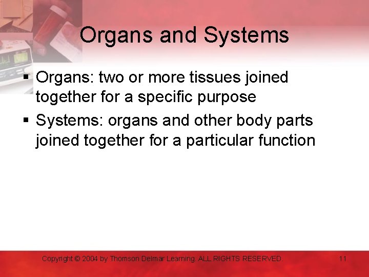 Unit 6 Anatomy and Physiology Copyright 2004 by
