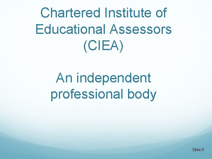 CIEA Framework and Best Practice Christopher Reynolds OBE