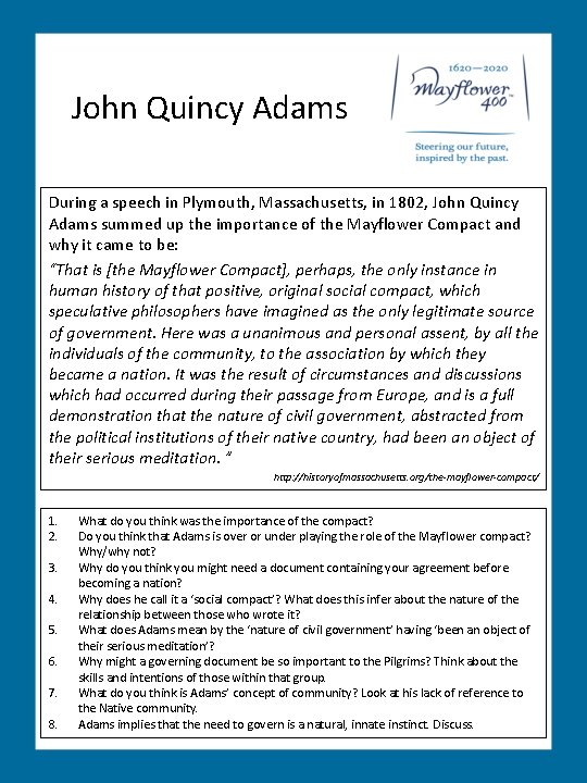 John Quincy Adams During a speech in Plymouth