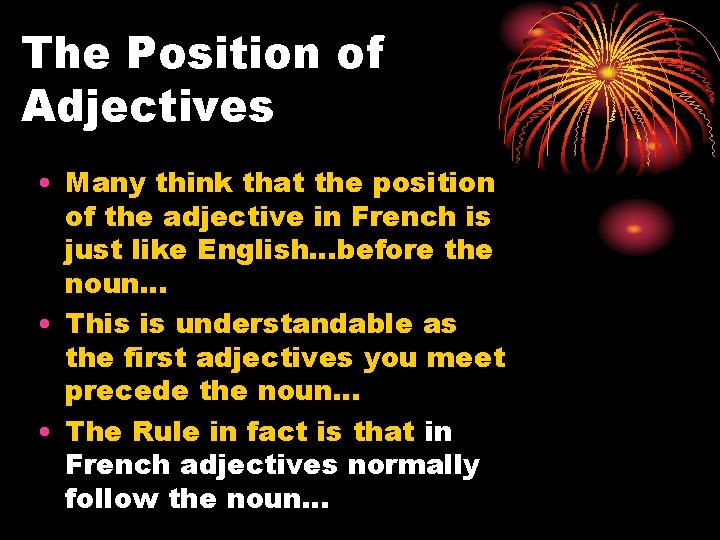 The Agreement of Adjectives Higher French In French