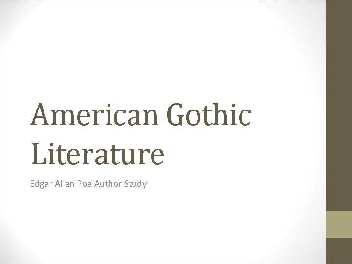American Gothic Literature Edgar Allan Poe Author Study