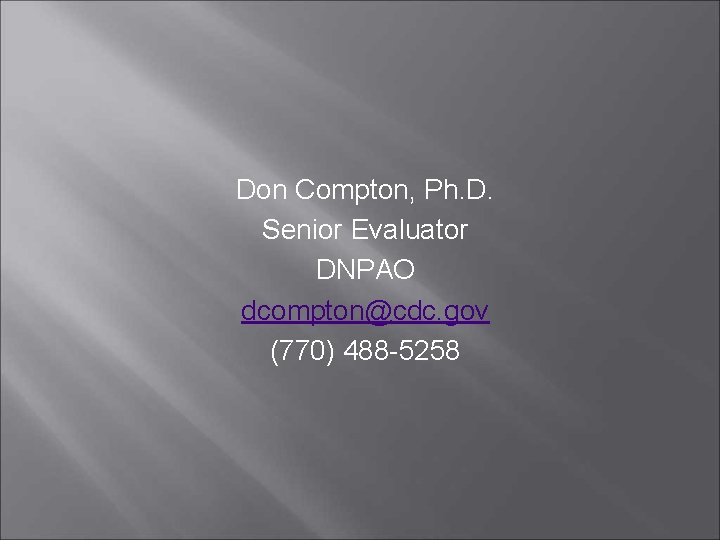 Don Compton Ph D Senior Evaluator DNPAO dcomptoncdc