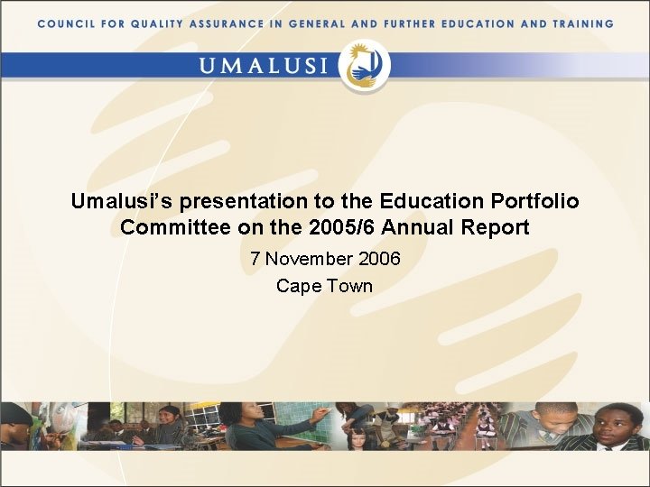 Umalusis presentation to the Education Portfolio Committee on