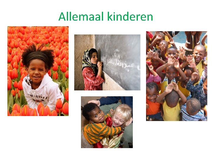Jij bent niet anders maar bijzonder Allemaal kinderen