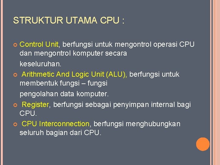 PENGENALAN TEKNOLOGI INFORMASI Materi 5 Organisasi dan Arsitektur