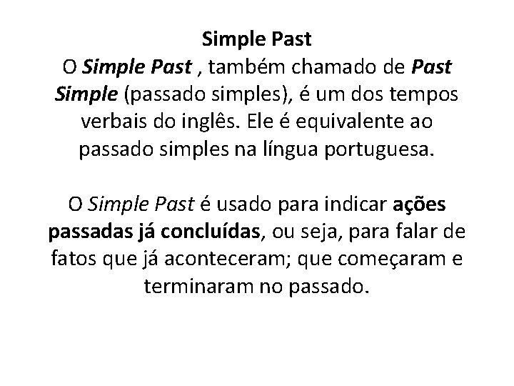 SIMPLE PAST passado simples 7 ano Simple Past