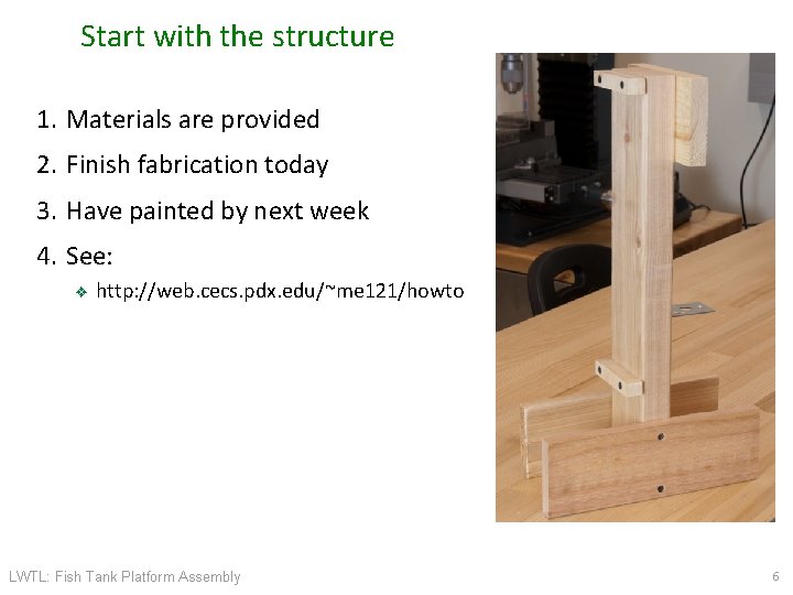 Fish Tank Project Platform Fabrication ME 121 Portland