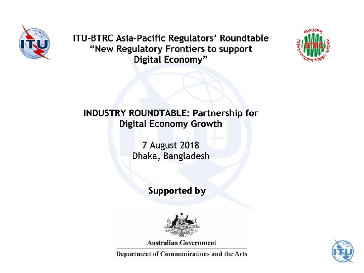 Supported by Outline Declaration Strategic Plan Action Plan