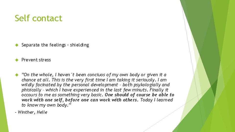 Self contact in a professional relation Being me