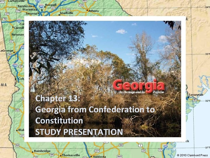 Chapter 13 Georgia from Confederation to Constitution STUDY
